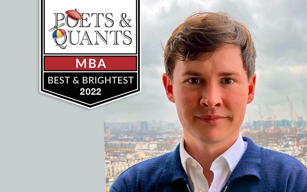 Poets&Quants | 2022 Best & Brightest MBA: James Cochrane-Dyet, London ...