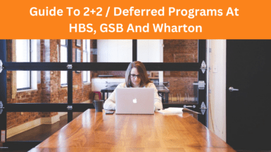 Poets&Quants | Guide To 2+2 / Deferred Programs At HBS, GSB And Wharton
